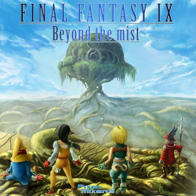 Final Fantasy IX – Beyond the Mist [Tribute Album] – Pixel Mixers